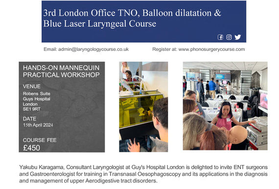 3rd London Office TNO, Balloon dilatation & Blue Laser Laryngeal Course ...